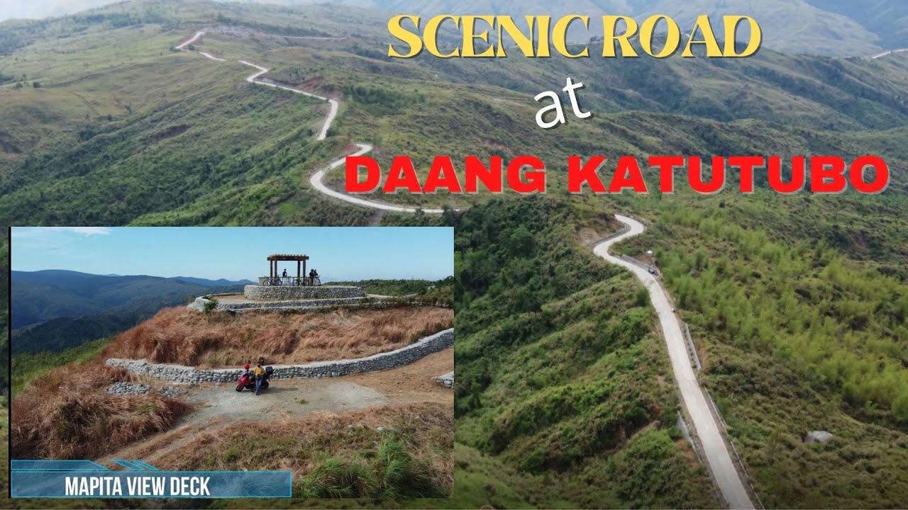 RIDE TO DAANG KATUTUBO: Mapita View Deck with Aerial Shots || Scenic ...