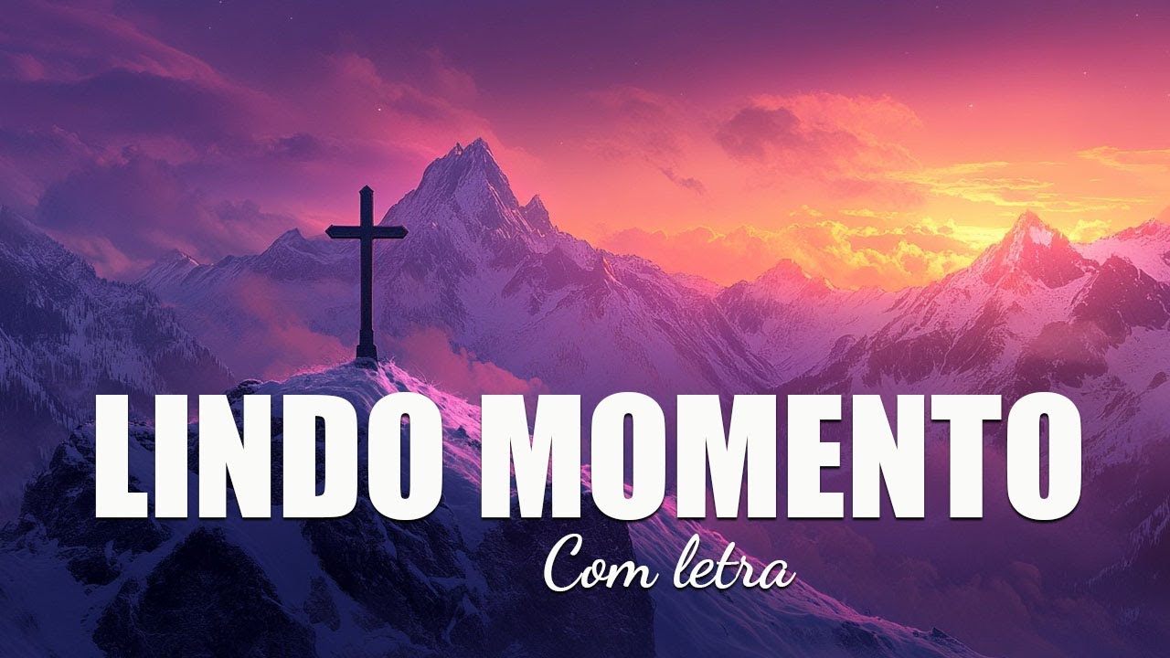 Lindo Momento - Julliany Souza (Com Letra) - top músicas gospel, hinos ...