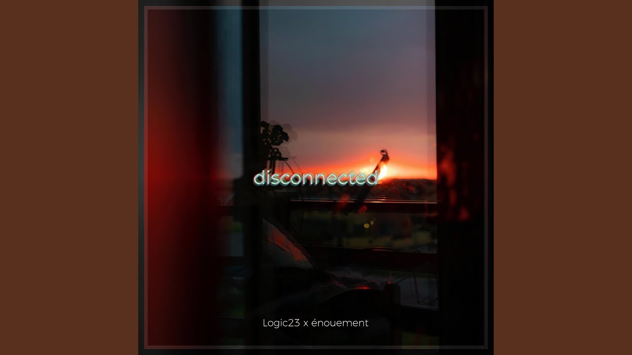 disconnected (ambient Version) - YouTube