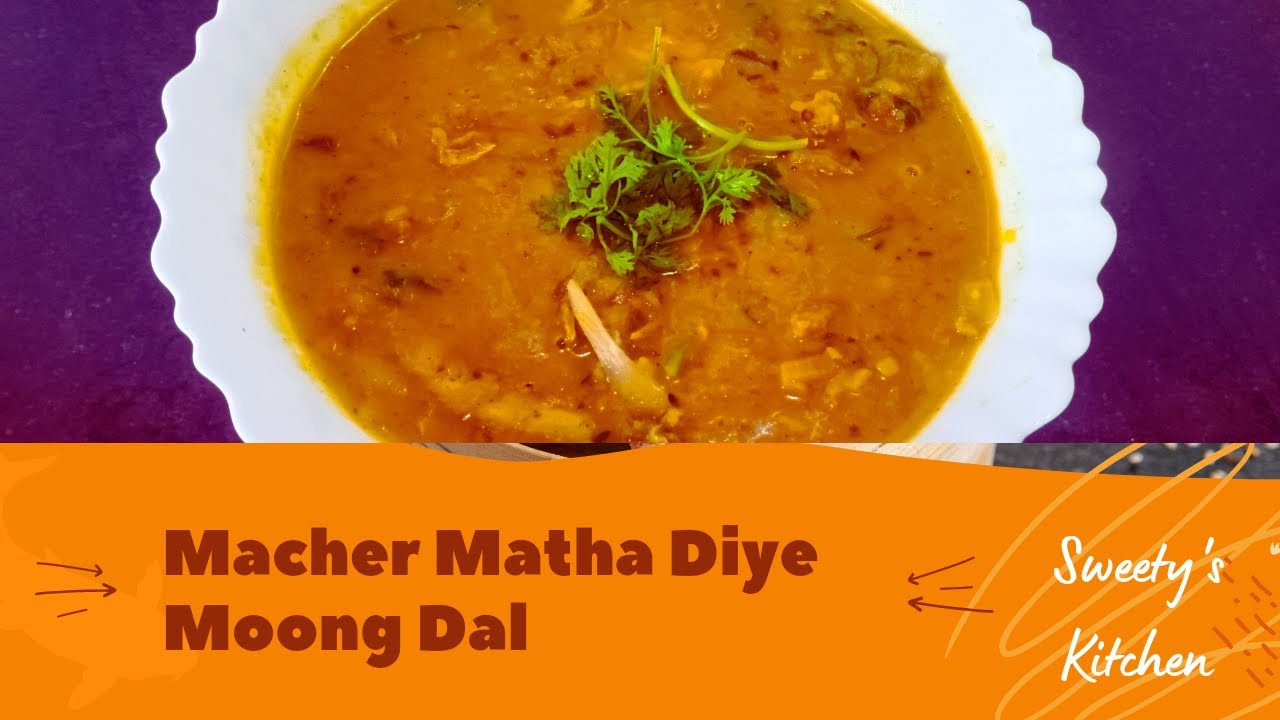 Macher Matha Diye Moong Dal, How To Make Bengali Mung dal cooked with ...