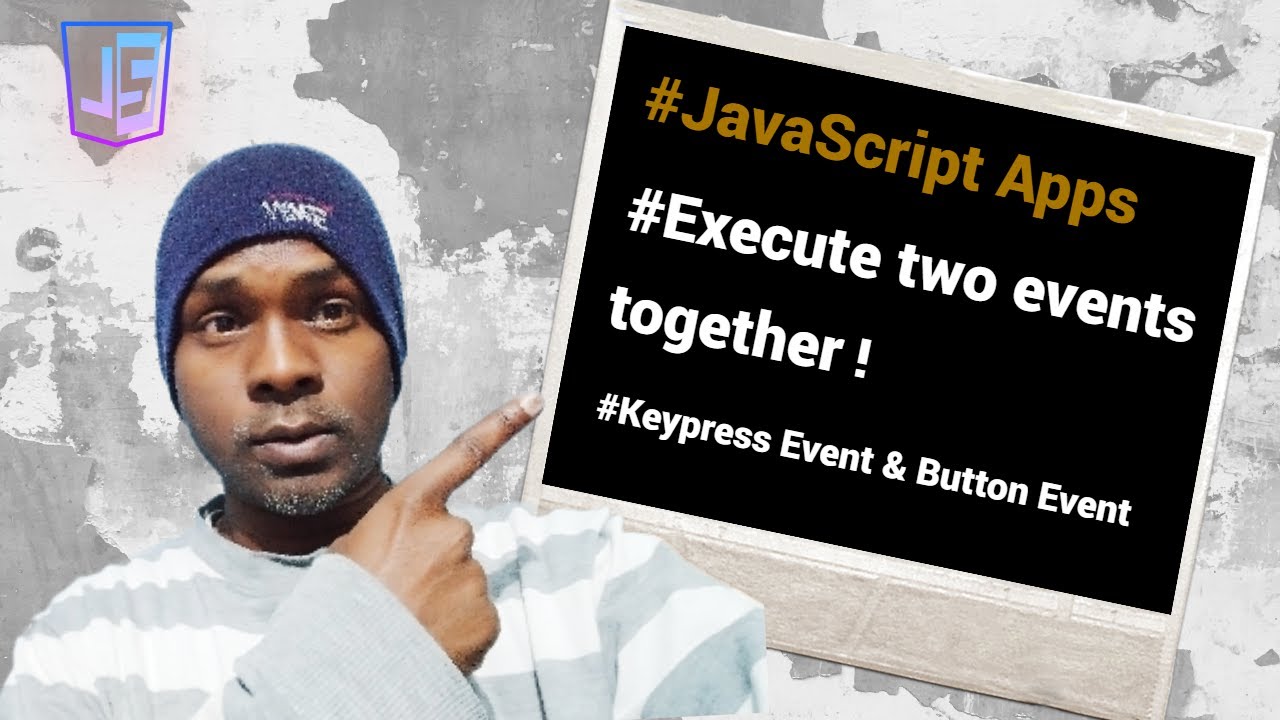 JavaScript Tutorial (2024-2025) - Use of Keypress event and Button click event in same program ...