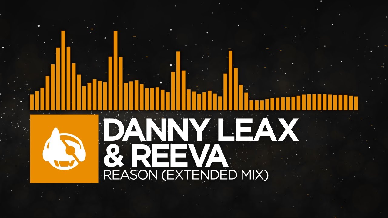 [Bass House] - Danny Leax & Reeva - Reason (Extended Mix) - YouTube