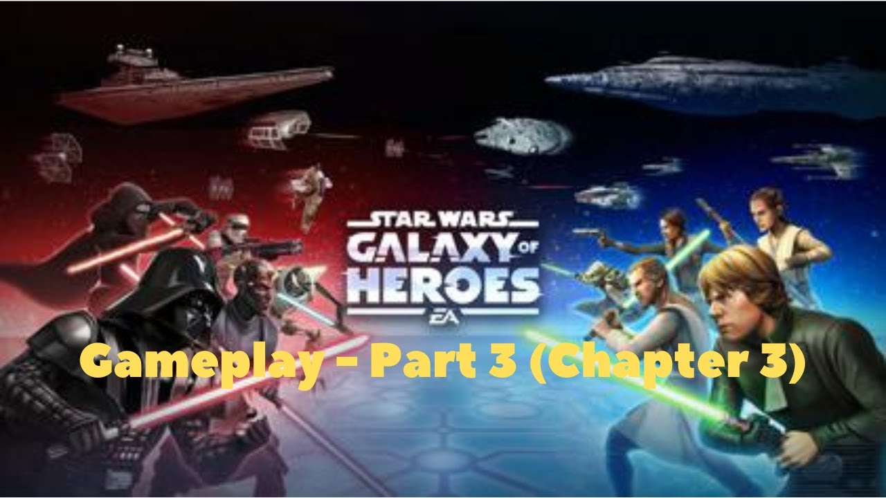 Star Wars: Galaxy of Heroes - Mobile Gameplay Ep03 - YouTube
