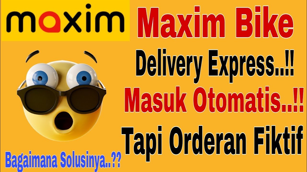 Maxim Bike delivery Express...!! Masik Otomatis Tapi Orderan Fiktif ...