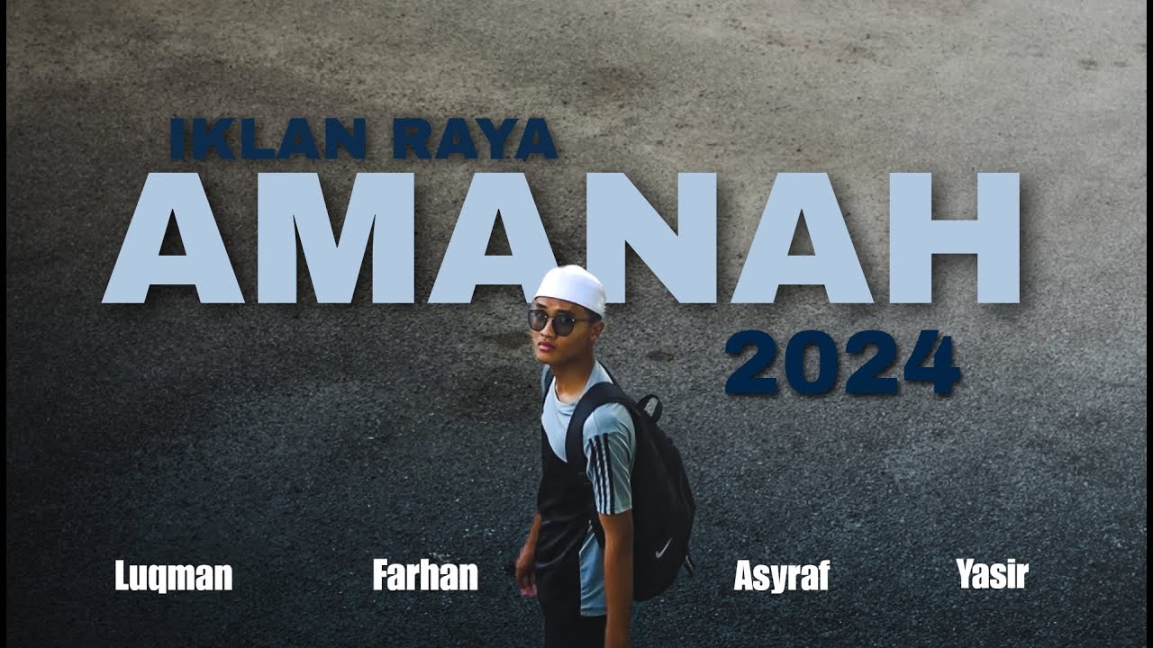 Iklan Raya | AMANAH | Maahad Derang 2024 - YouTube