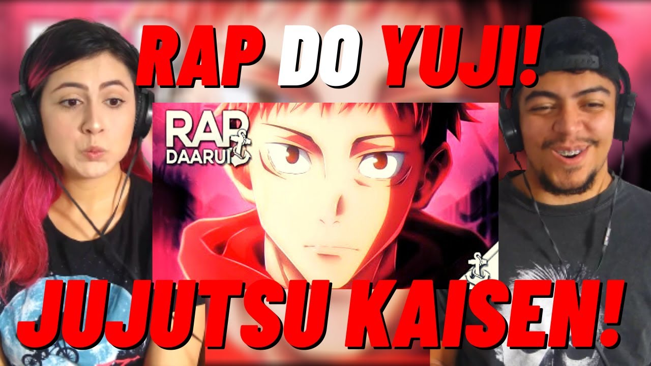 REACT - Rap do Yuji Itadori (Jujutsu Kaisen) | Receptáculo de Sukuna ...