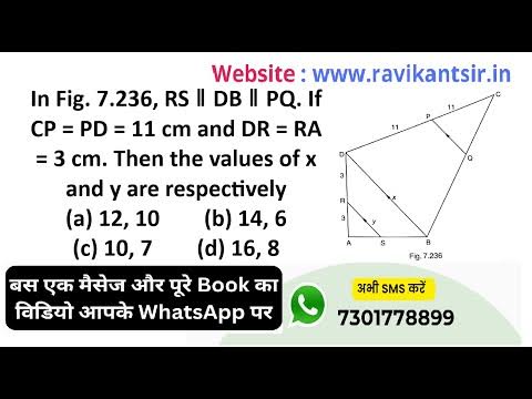 In Fig. 7.236, RS || DB || PQ. If CP = PD = 11 cm and DR = RA = 3 cm. Then the values of x and y ...