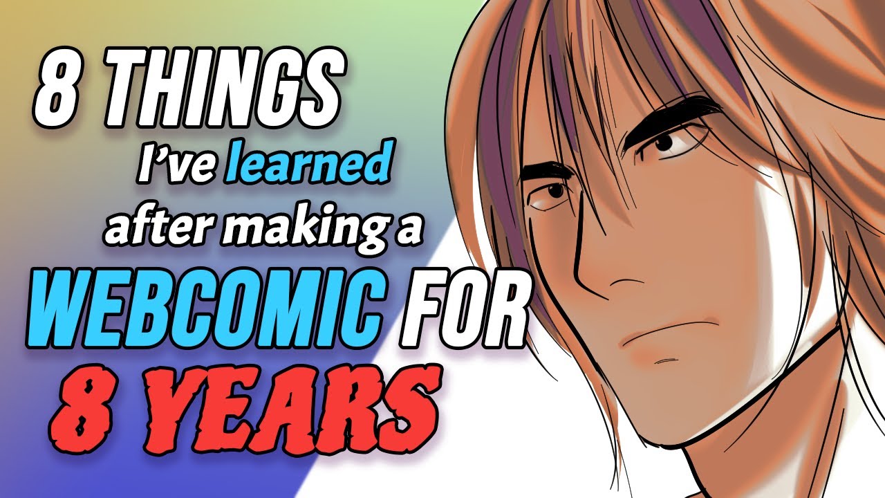 8 Things I've Learned From Making A #Webcomic For 8 Years - YouTube