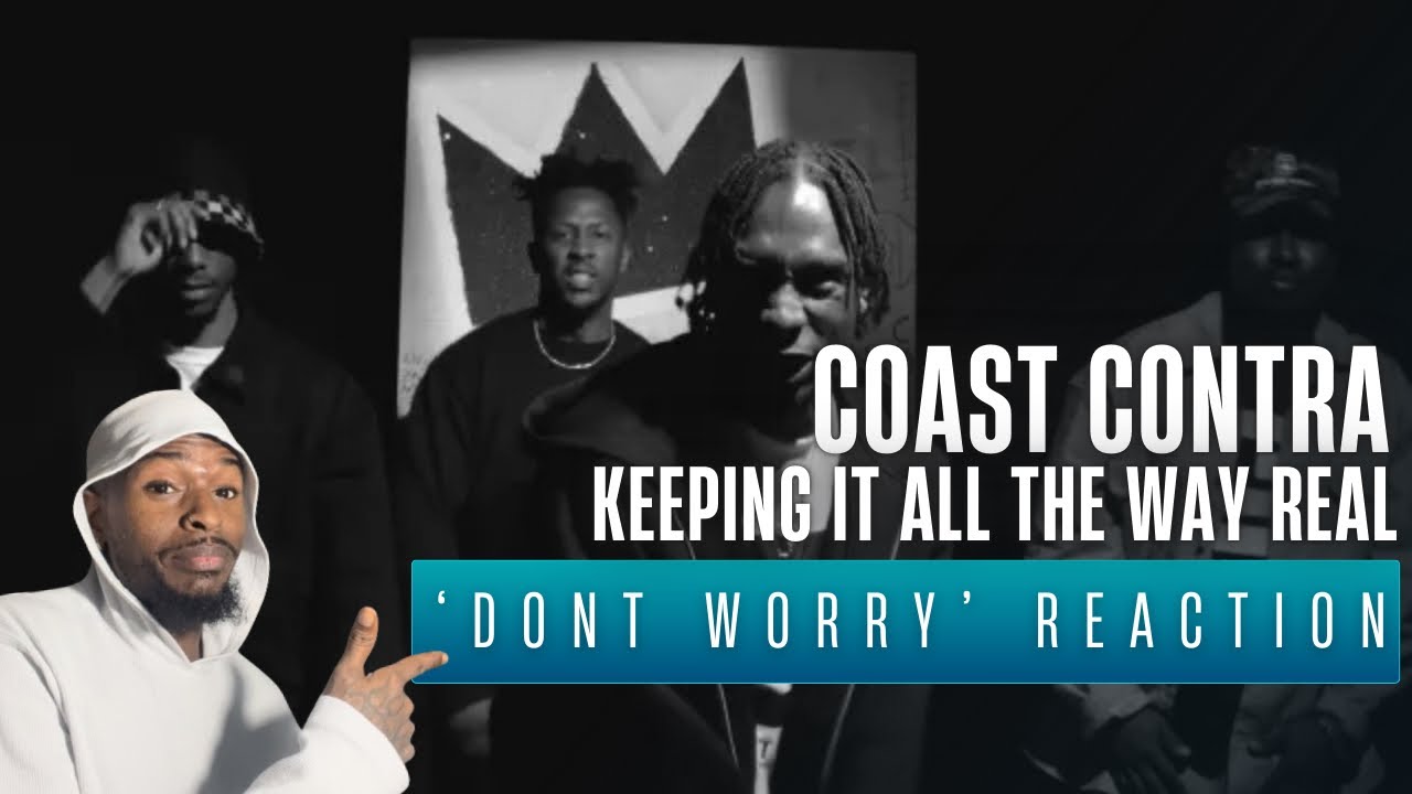 Coast Contra *DONT WORRY REACTION* - YouTube
