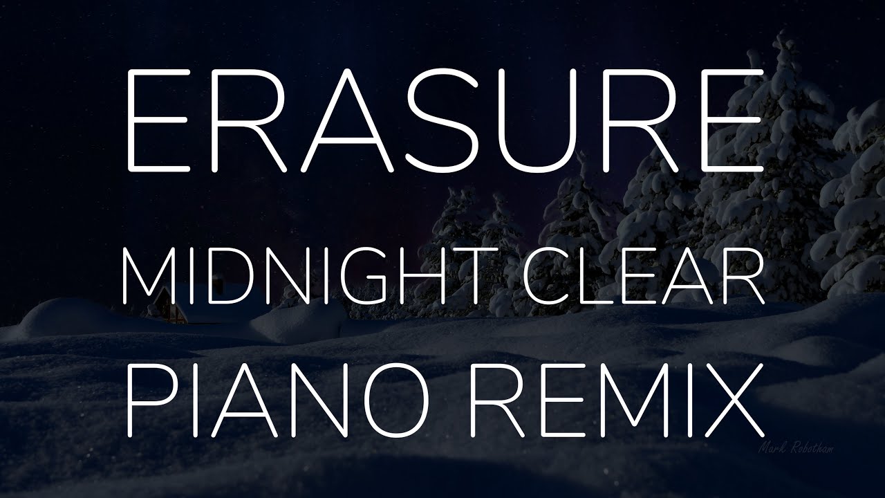 Erasure Midnight Clear Piano Remix - YouTube