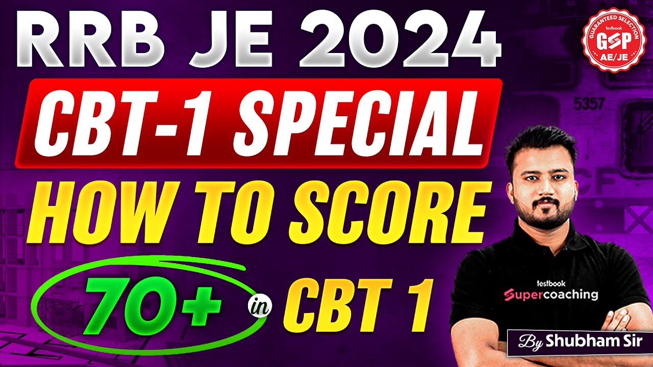 RRB JE 2024 | RRB JE 2024 CBT 1 Strategy | RRB JE 2024 CBT 1 Score Booster Session - YouTube