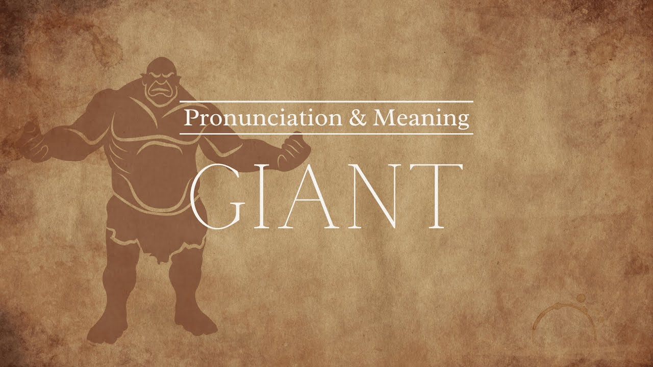 How to Pronounce: Giant | British Pronunciation & Meaning - YouTube