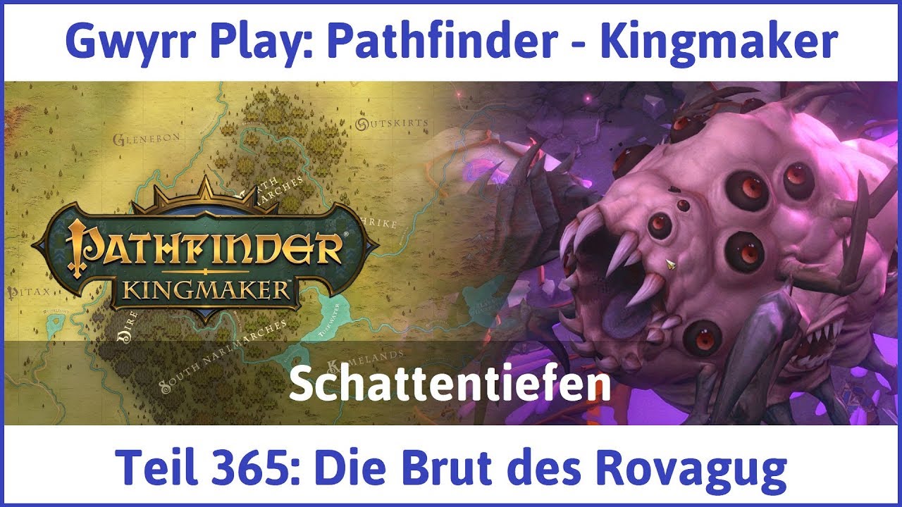 Pathfinder - Kingmaker Teil 365: Die Brut des Rovagug - Let's Play ...