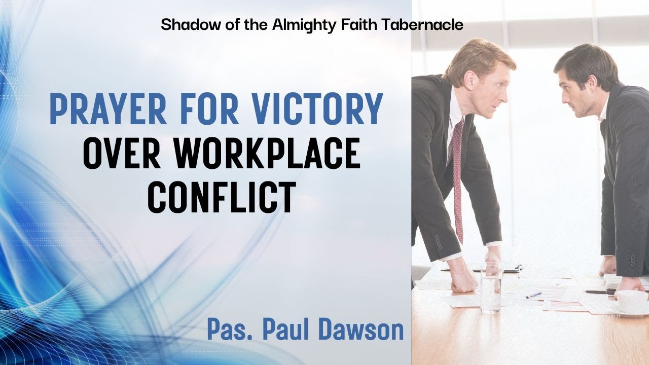 Prayer for Victory Over Workplace Conflict | Pas. Paul Dawson - YouTube