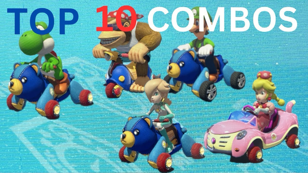 TOP 10 Character/Vehicle Combos in Mario Kart 8 Deluxe - YouTube