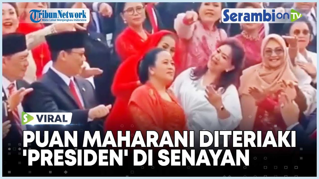 VIRAL Puan Maharani Diteriaki 'Presiden' di Senayan Jakarta Banjir Komentar - YouTube