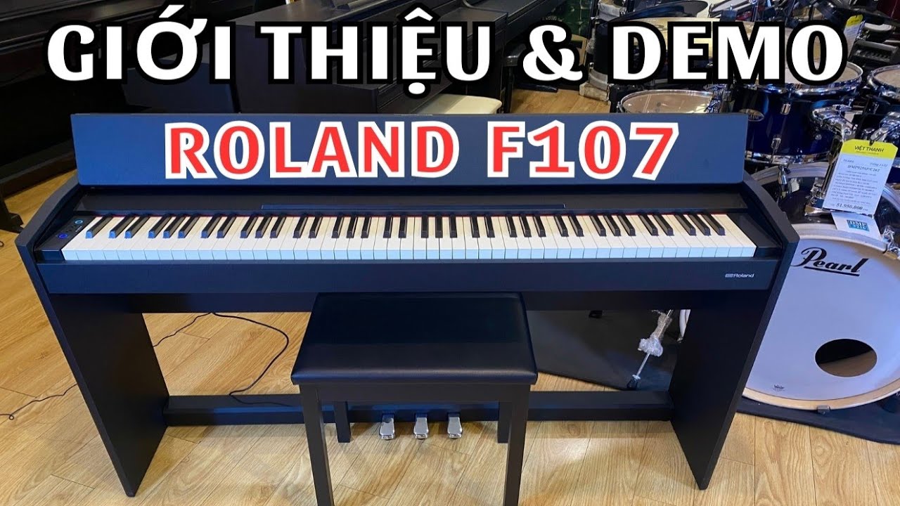 PIANO ROLAND F107 - GIỚI THIỆU, DEMO VÀ HƯỚNG DẪN F107 - BLUETOOTH ...