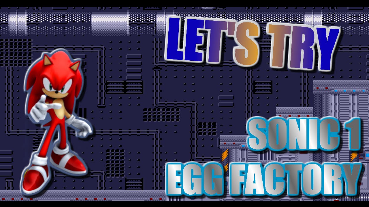 Let's try Sonic 1 Egg Factory - YouTube