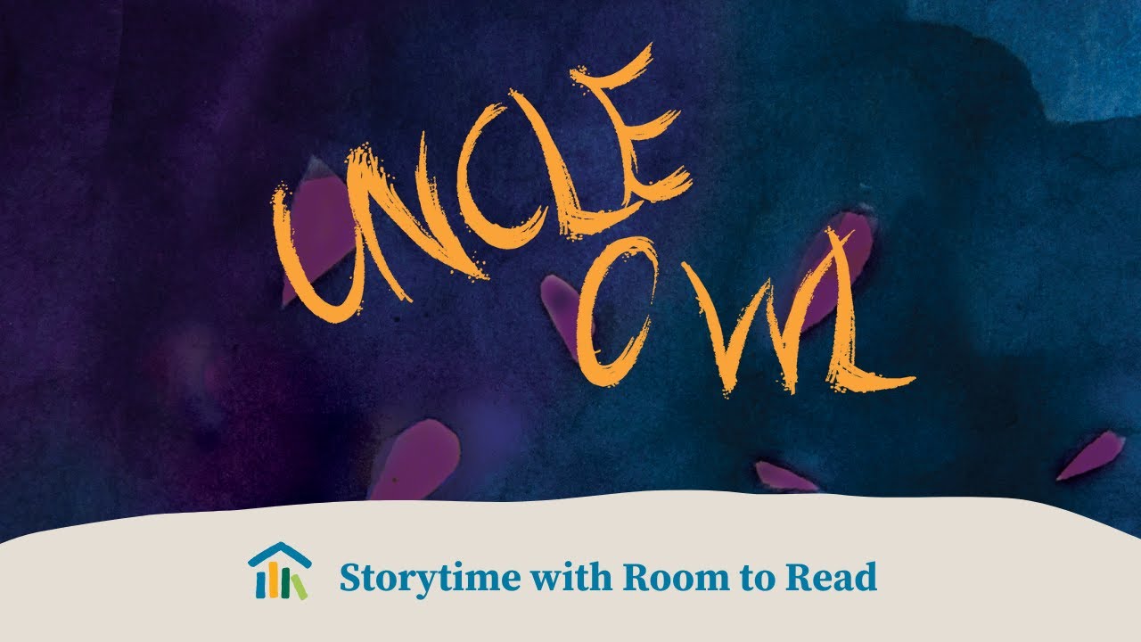 “Uncle Owl” read by Dilshad Vadsaria | Storytime with Room to Read - YouTube