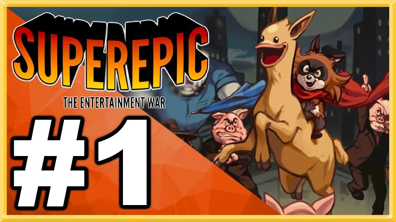SuperEpic: The Entertainment War WALKTHROUGH PLAYTHROUGH LET'S PLAY ...