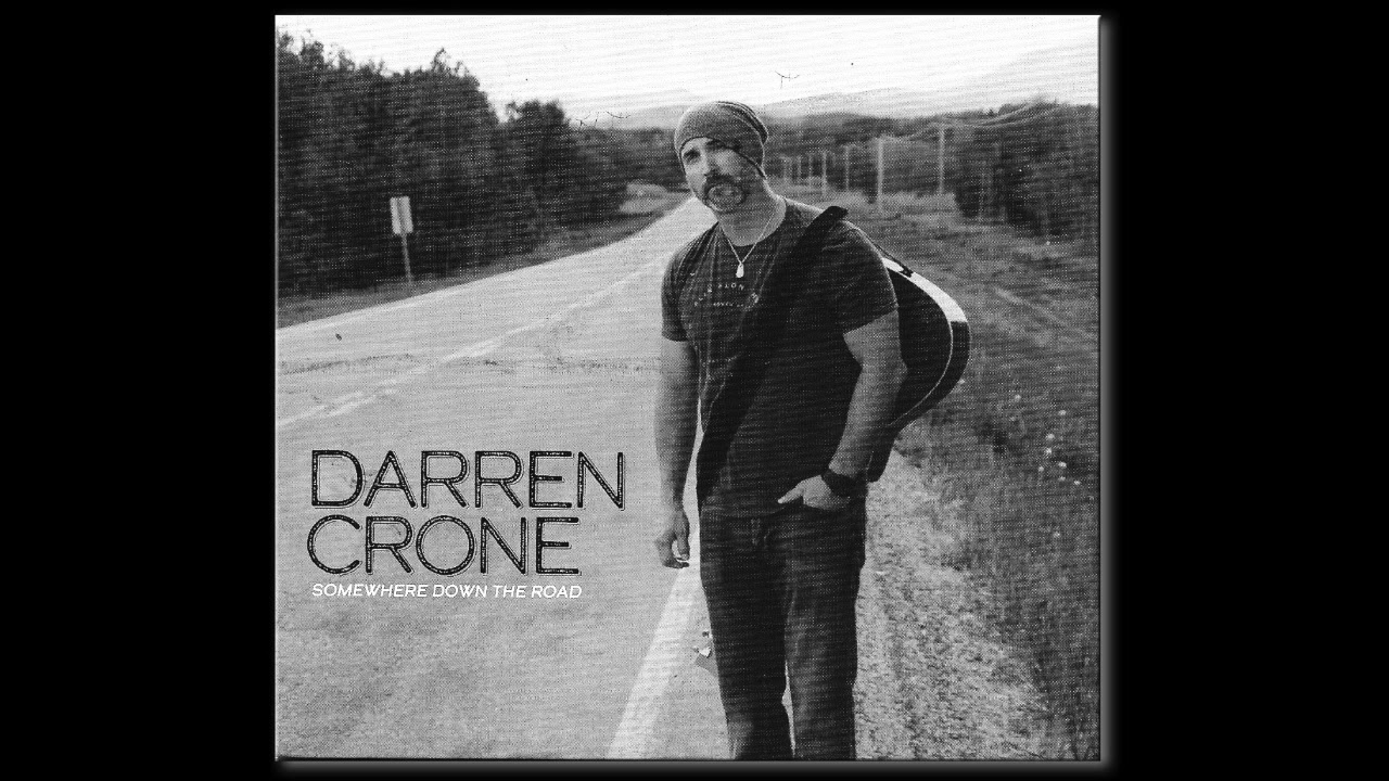 DARREN CRONE - PLACES WE WILL GO - YouTube