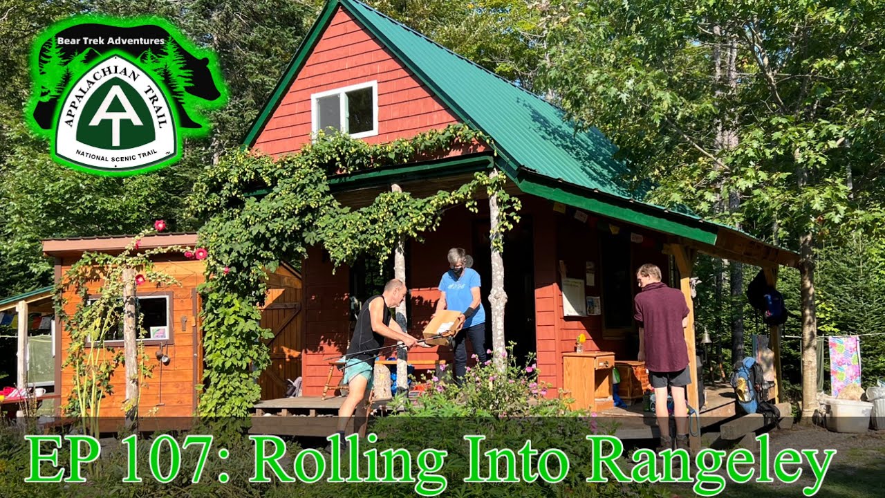 EP 107 | Rolling Into Rangeley | Appalachian Trail 2022 Thru Hike # ...