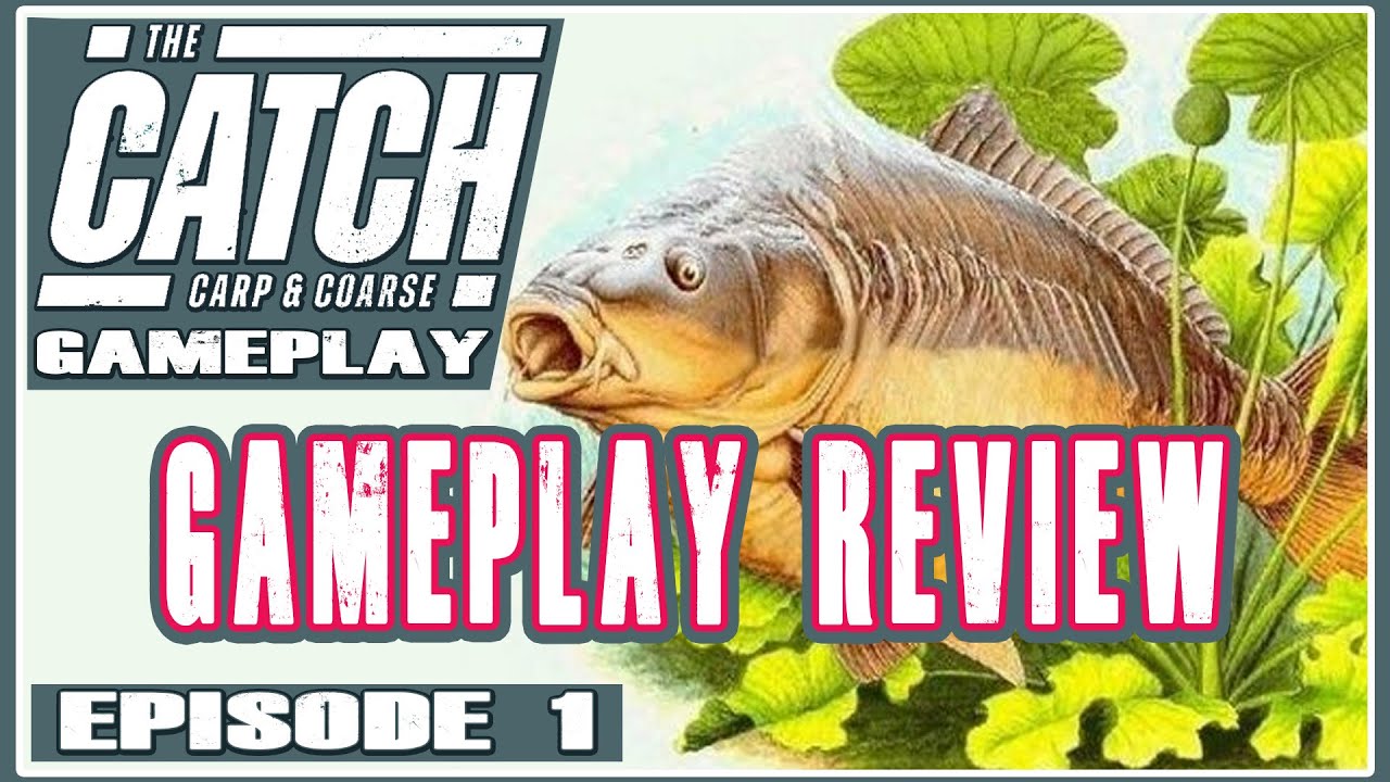 Ep.1 ~ Let's PLAY The Catch Carp & Coarse ~ Gameplay REVIEW - YouTube