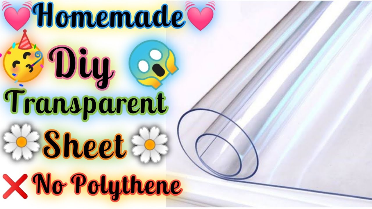 How To Make Transparent Sheet / Homemade Diy transparent sheet without ...