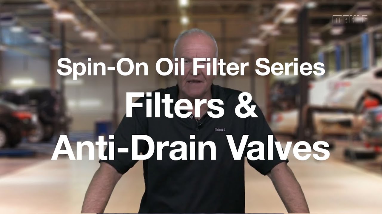 Spin-On Oil Filter Series: Filters & Anti-Drain Valves - YouTube