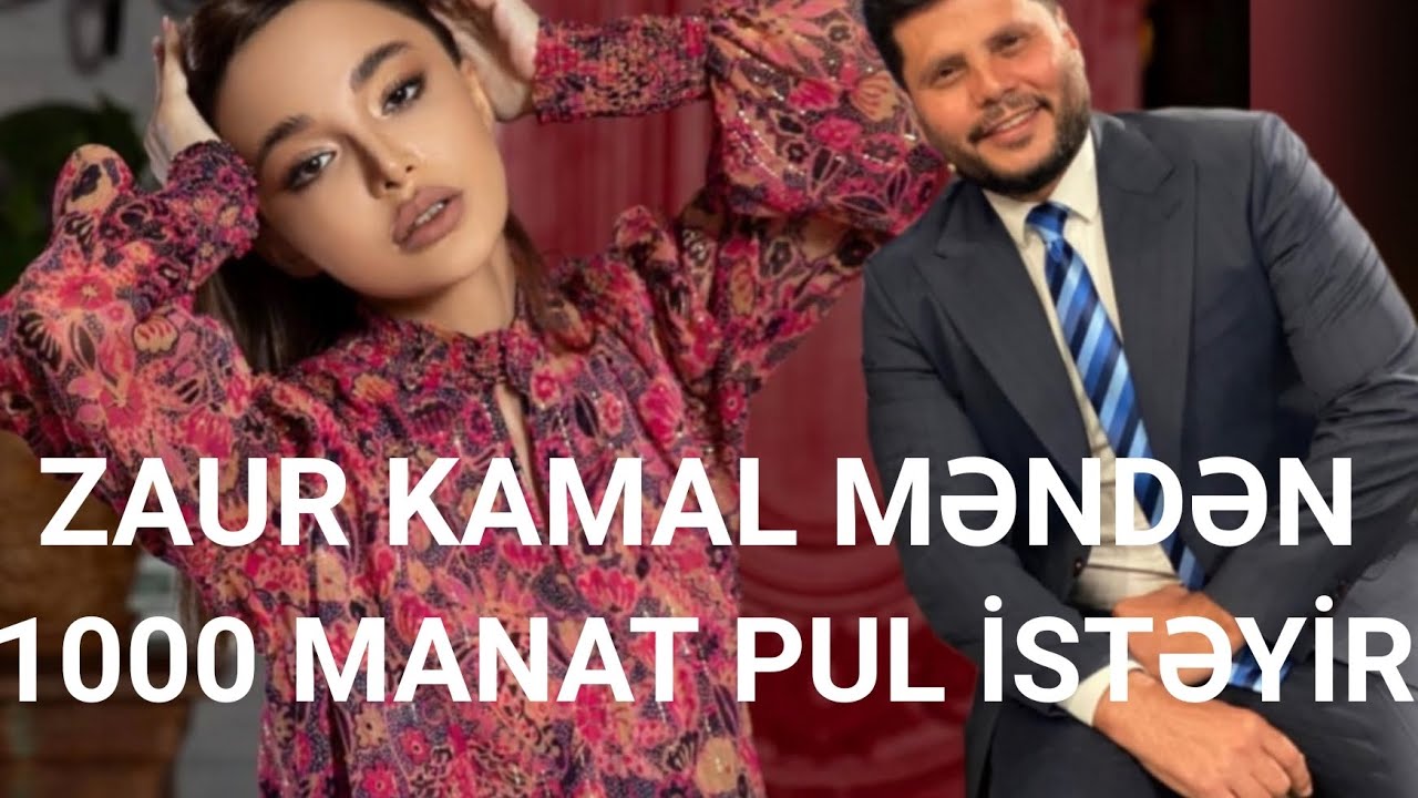 Zaur Kamal M nd n 1000 Manat Ist yir YouTube zaur-kamal-m-nd-n-1000-manat-ist-yir-youtube