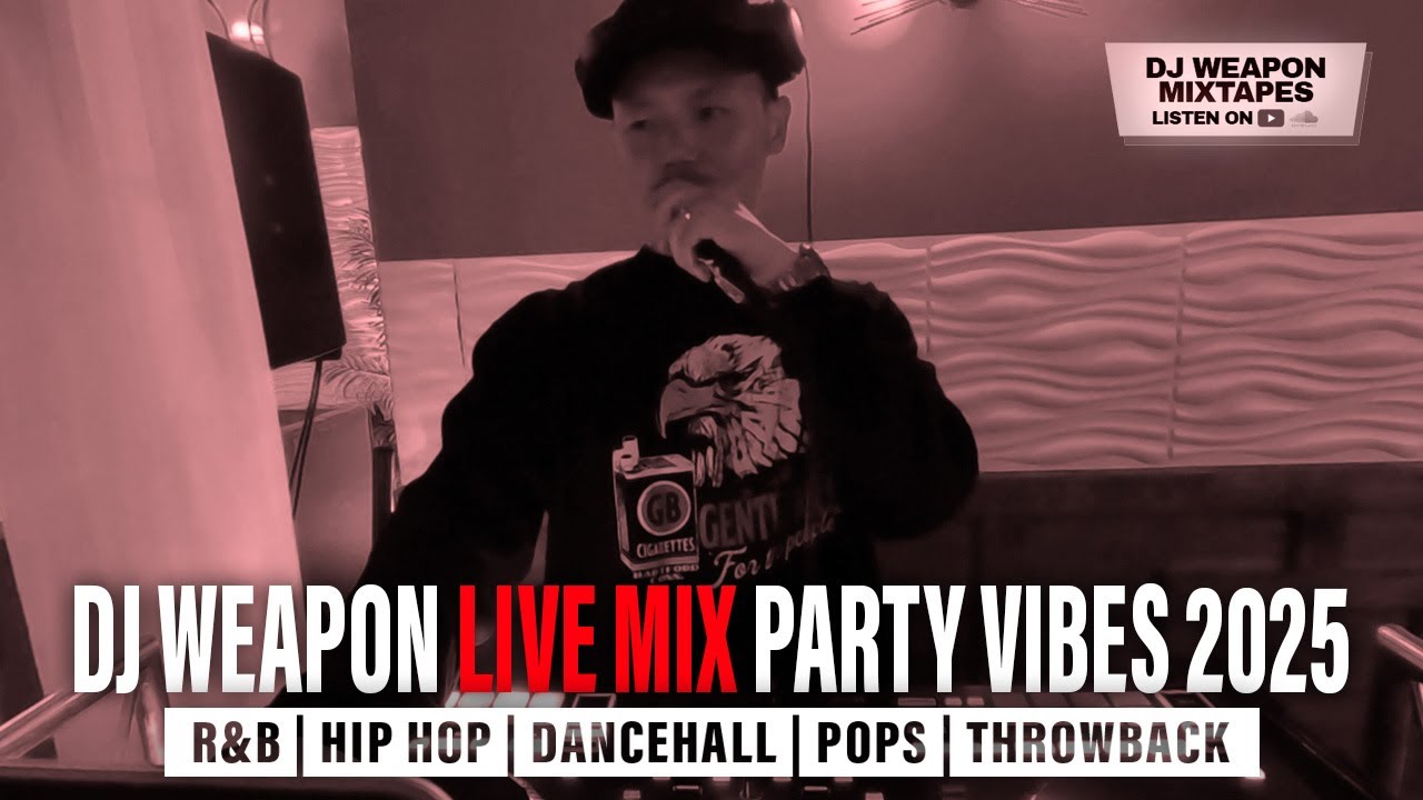 🎧DJ WEAPON LIVE PERFORMANCE PARTY VIBES 2025 | R&B | HIP HOP ...
