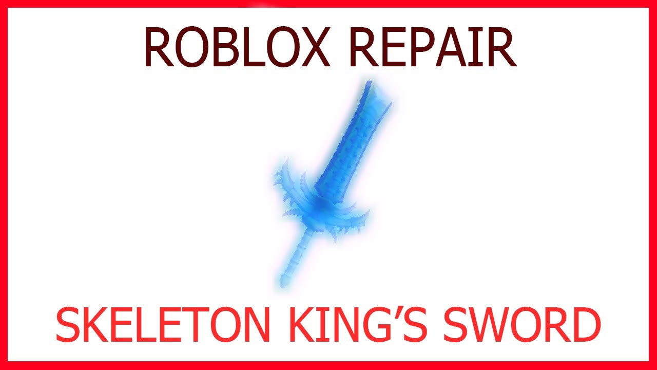 Roblox Repair: The Skeleton King's Sword - YouTube