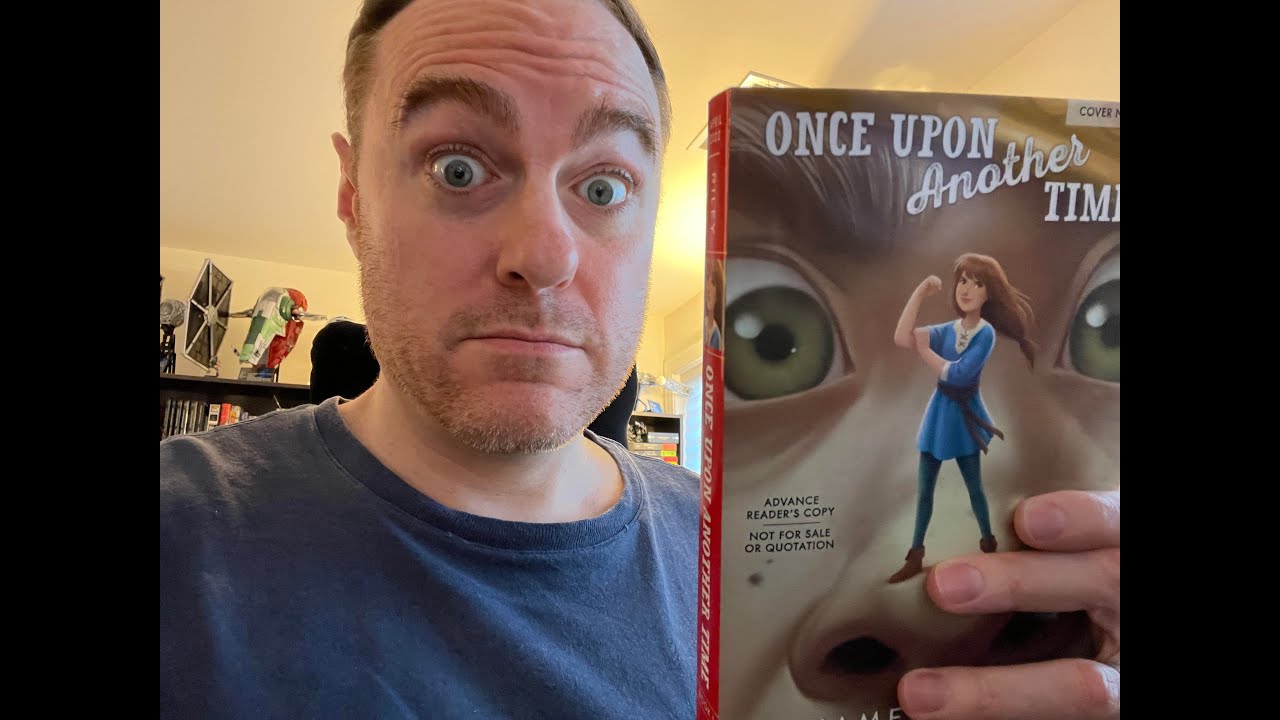 ONCE UPON ANOTHER TIME Chapters 1-6 (!) Reading With James Riley - YouTube