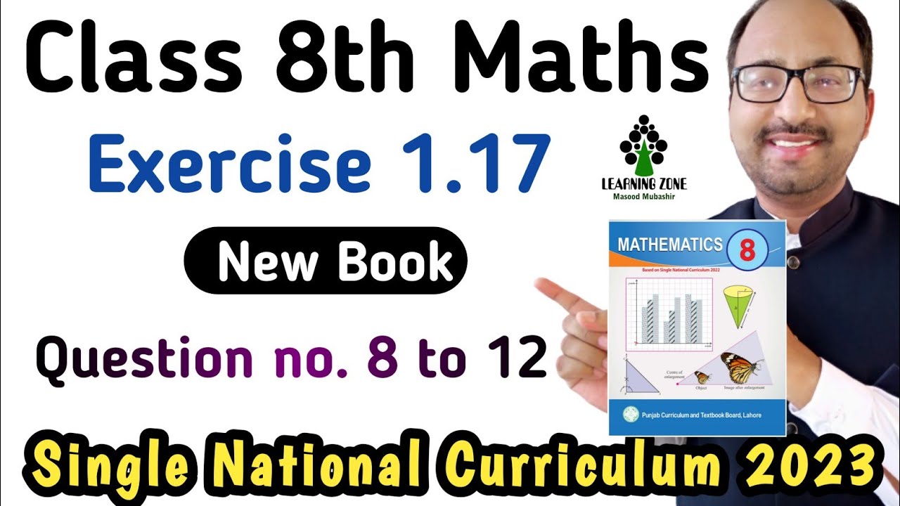 Chapter 1 Exercise 1.17 Question no. 8 to 12 | Unit 1 Exercise 1.17 Class 8 New Book | Learning ...