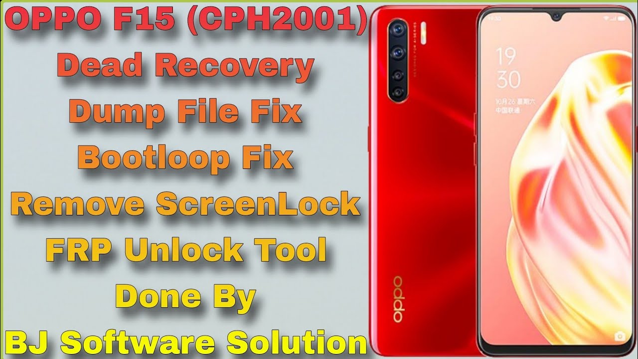 OPPO F15 (CPH2001) Dead Boot Recovery Dump File Flash With UnlockTool ...