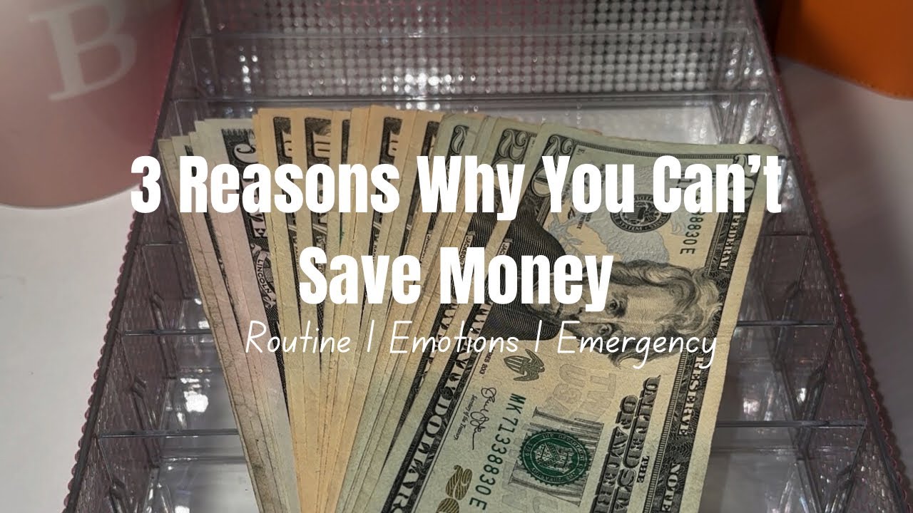 3 Reasons Why You Can’t Save | Personal Finance | Saving Money # ...