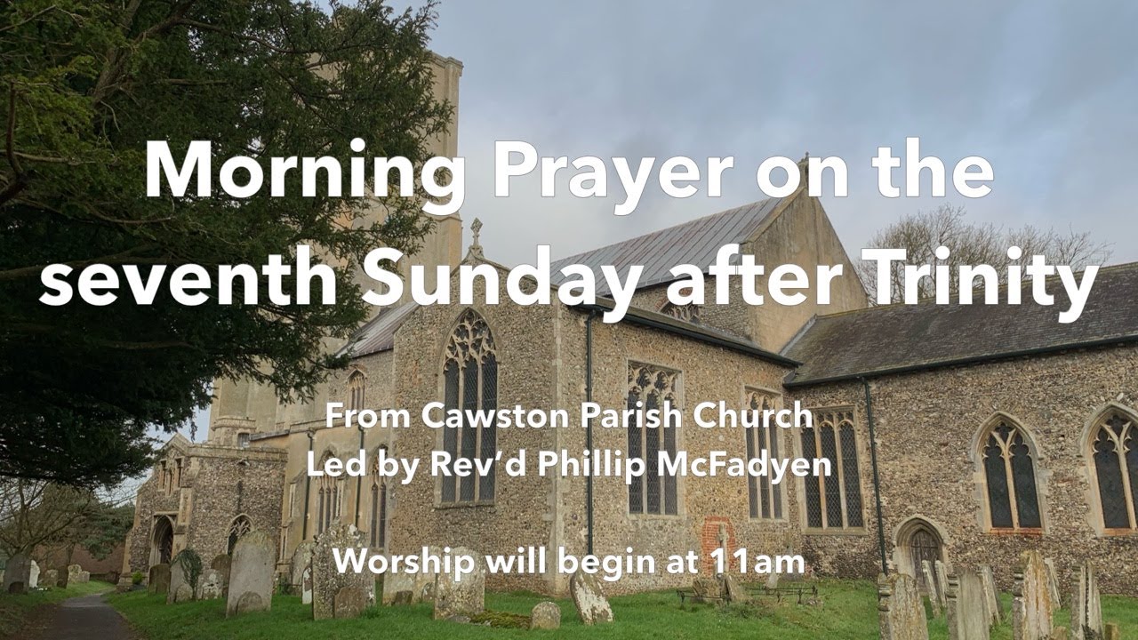 Worship for the seventh Sunday after Trinity - YouTube