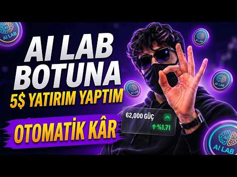 AI Lab Telegram Botu ile Otomatik Kazanç | 5$ Yatırdım! l İnternetten Para Kazan 2026