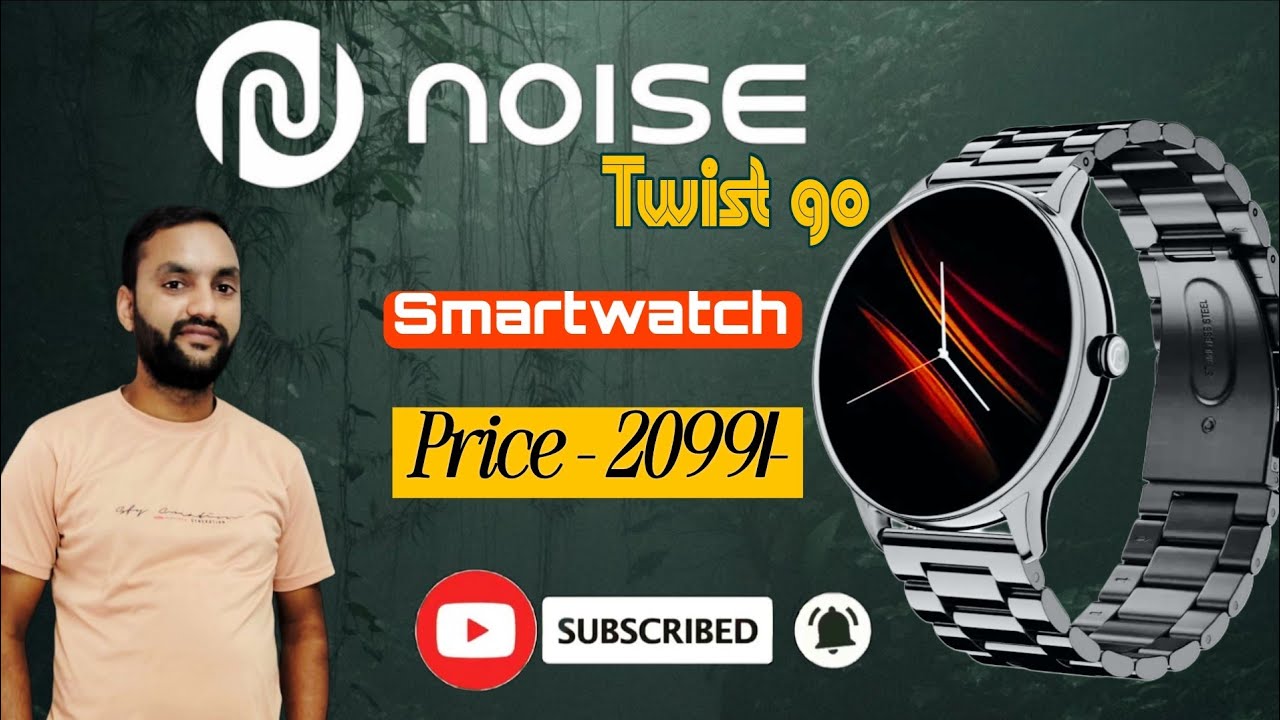 I Tried the New Noise Go Twist Smartwatch unboxing & review - YouTube