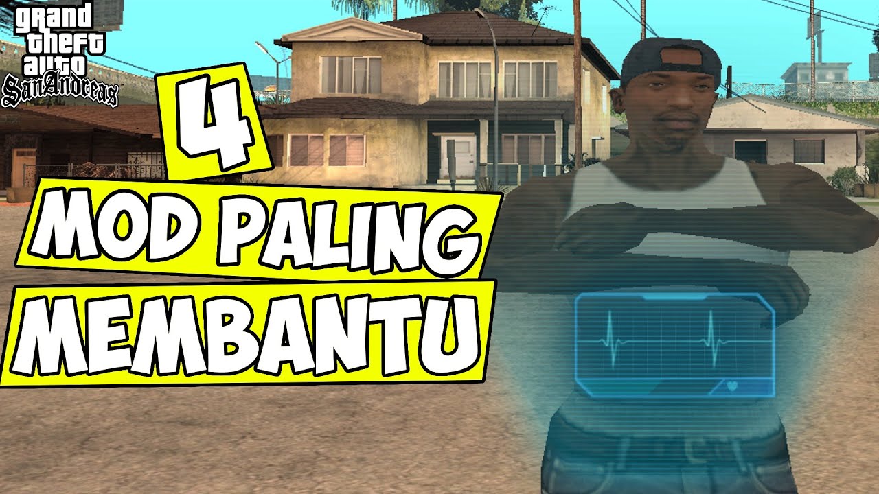 4 MOD PALING MEMBANTU DI GTA SA - YouTube