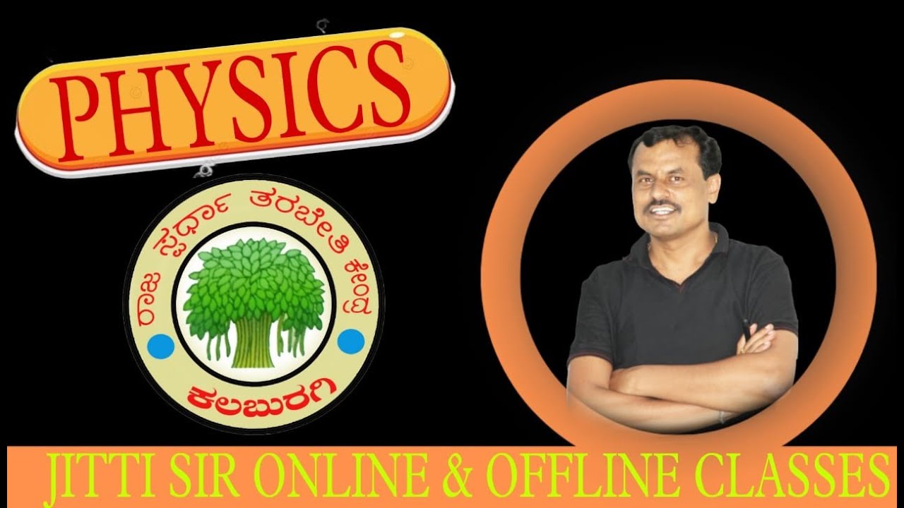 PHYSICS FOR KAS,PSI,PDO,FDA,CTI,SDA,TET,CET,HSTR,GPSTR, POLICE #jitti ...