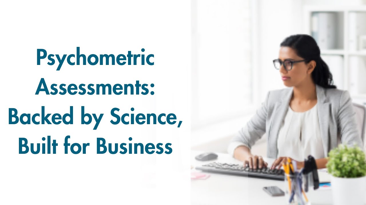 Psychometric Assessments: Backed by Science, Built for Business - YouTube