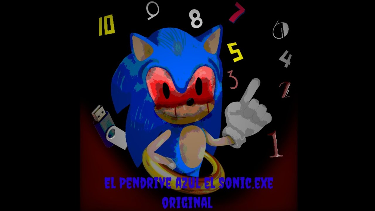 El Pendrive Azul El verdadero Sonic.exe original - YouTube