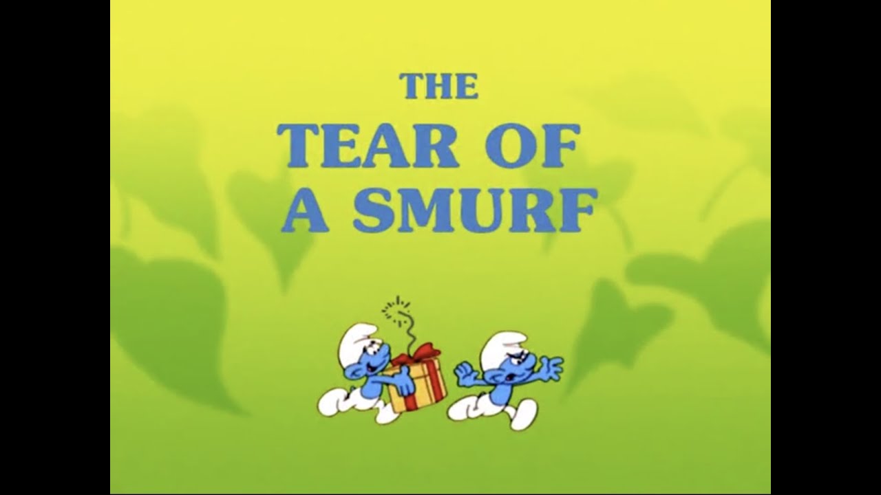 The Smurfs - The Tear Of A Smurf - YouTube