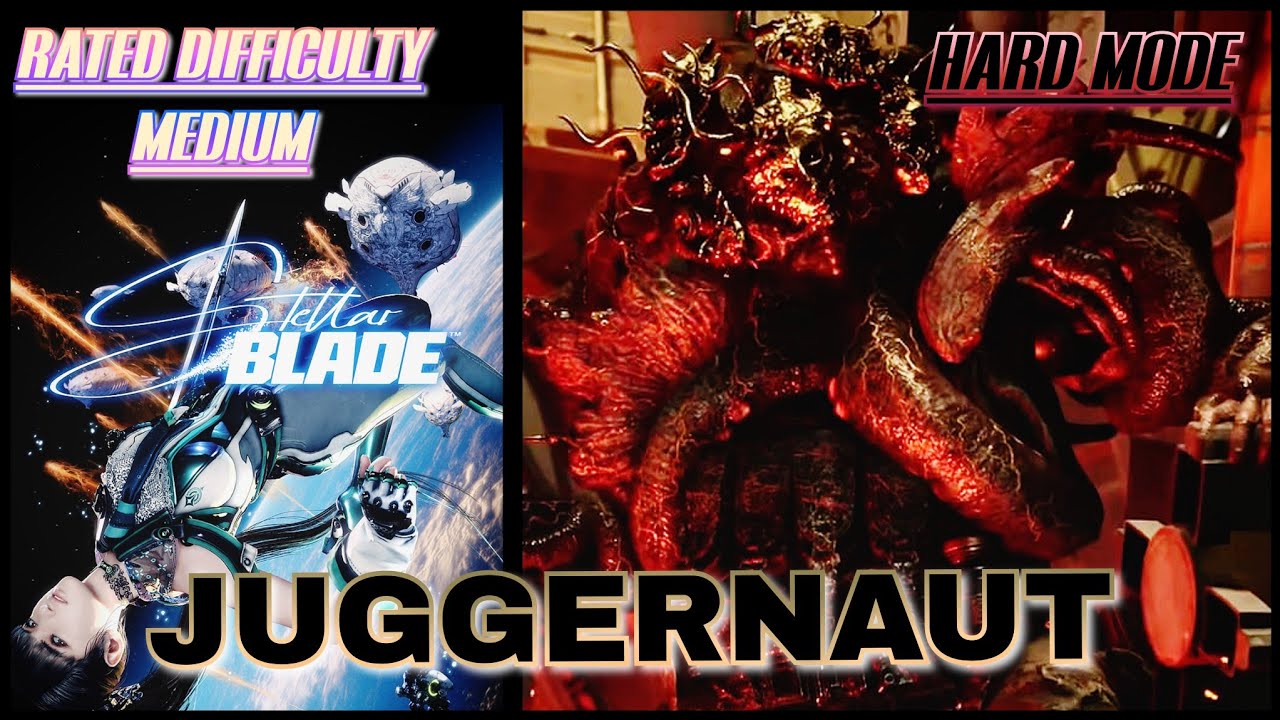 Stellar Blade - Juggernaut Boss Fight (Hard & Regular Mode) - YouTube