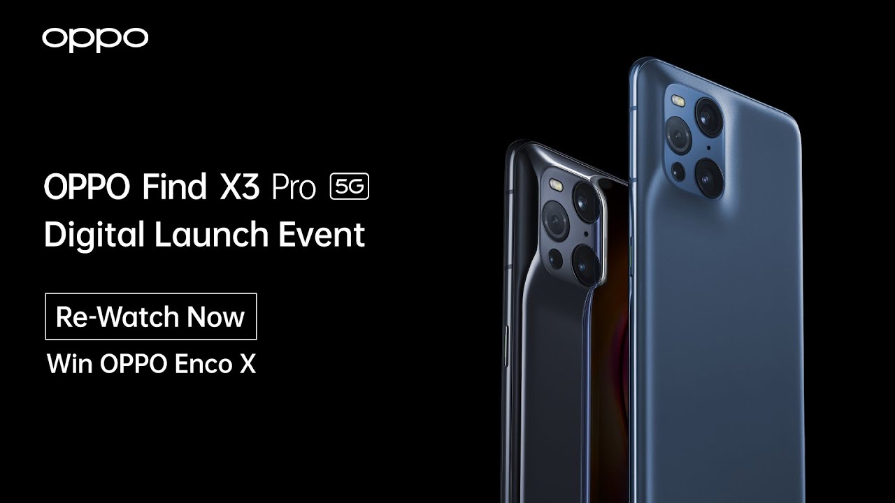 OPPO Find X3 Pro 5G Digital Launch - YouTube