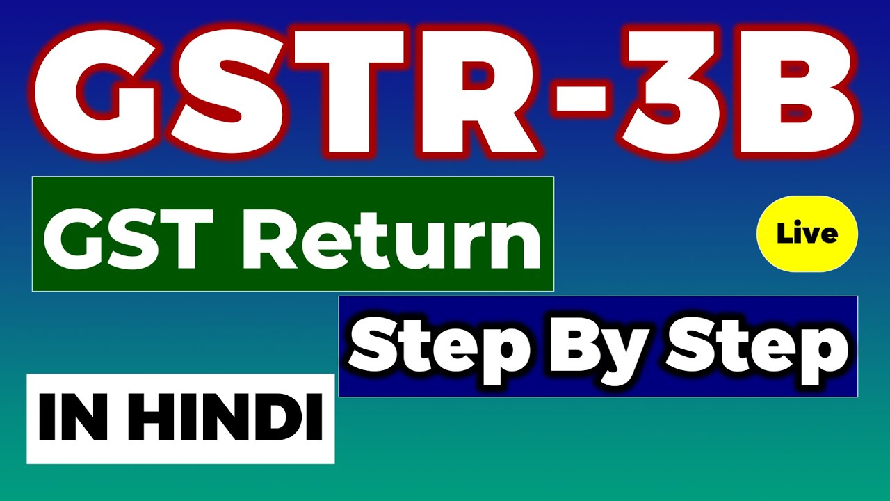 GST Return Filing | GSTR 3B Filing | GST Monthly Filing | Just 2 ...
