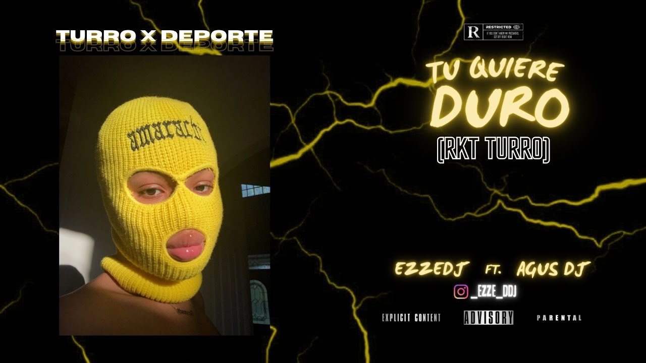 Tu quiere Duro (Rkt Turro) EZZE DJ Ft @AgusDJ - YouTube