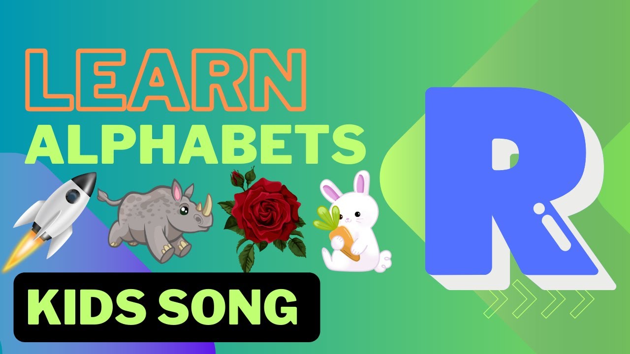 Learn The Alphabet Letter R | Alphabet Song For Kids | "R" - YouTube