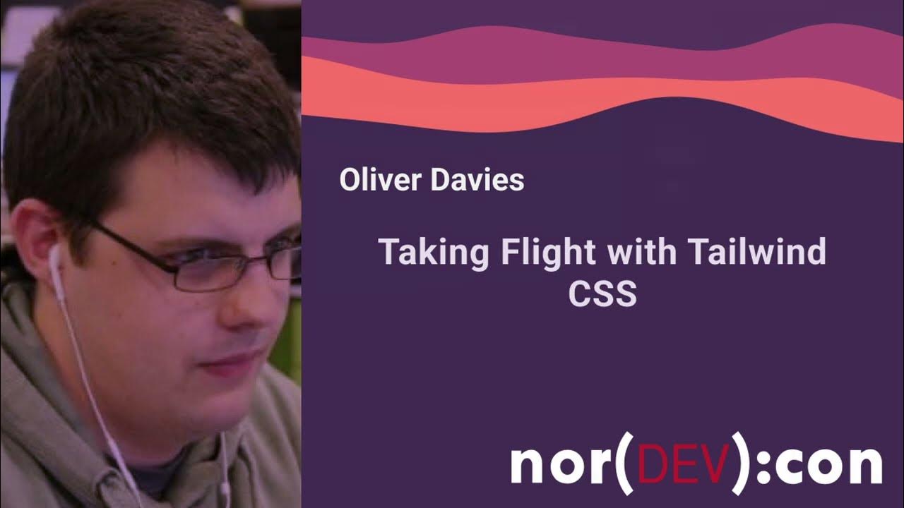 Taking Flight with Tailwind CSS - YouTube